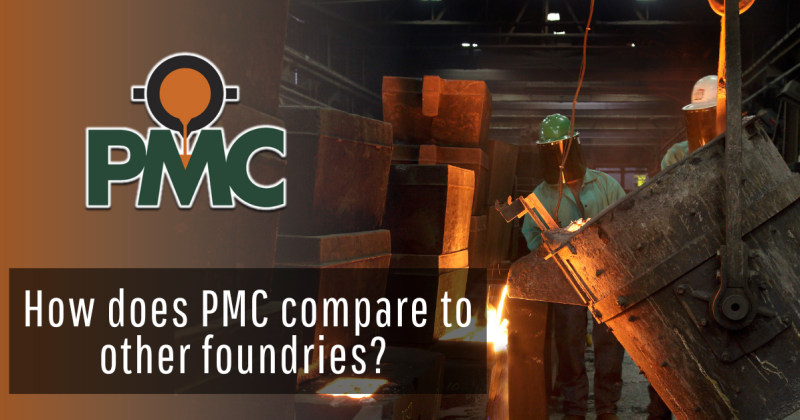 How does PMC compare to other foundries? - Penn-Mar Castings (PMC ...